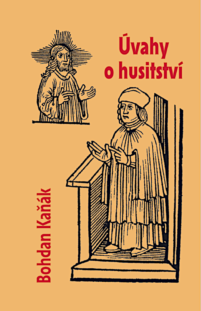 Knihy o Husovi, husitství a české reformaci : Úvahy o husitství